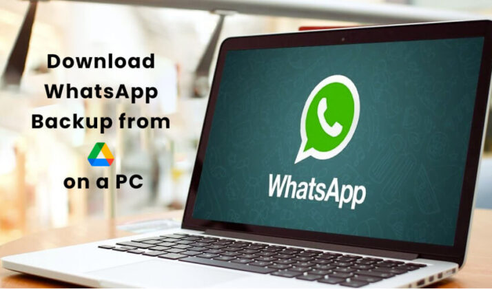 How to Download WhatsApp Backup from Google Drive