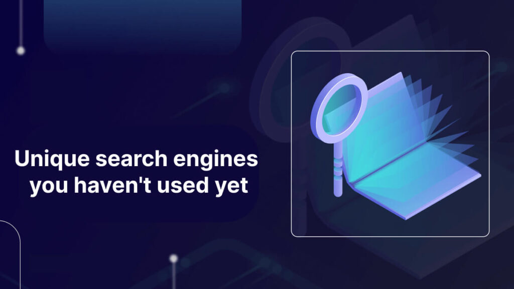 10 Great search engines you haven't used yet