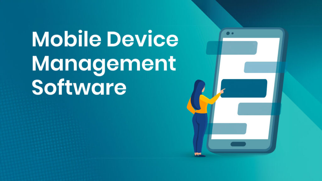What is Mobile Device Management (MDM) & It's importance?