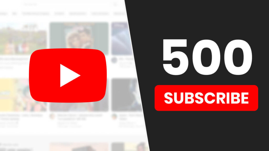 13 Tips to Get 500 Subscribers on YouTube Fast in 2025