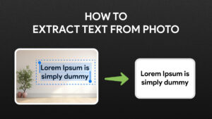 5 Best Ways to Extract Text from Images: A Complete Guide